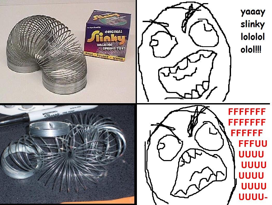 slinky rage!