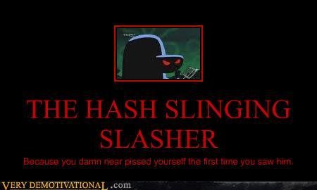 The Hash Slinging Slasher